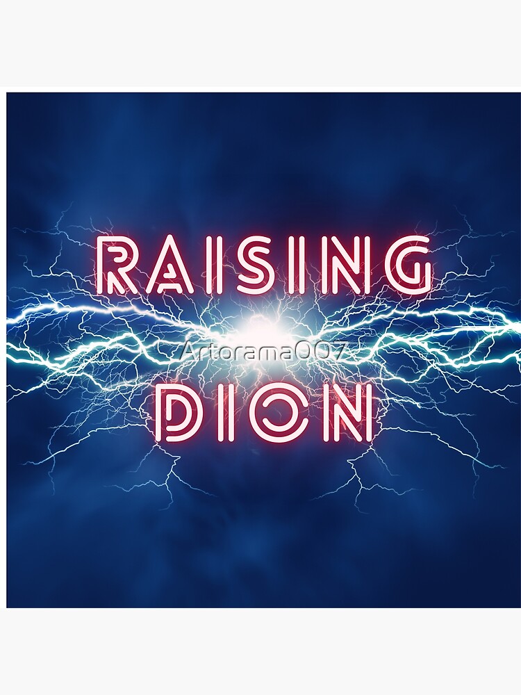 Raising Dion Poster For Sale By Artorama007 Redbubble