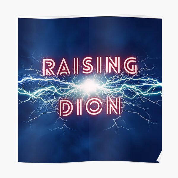 Raising Dion Poster For Sale By Artorama007 Redbubble
