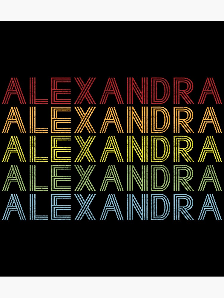 "Alexandra Name T Shirt - Alexandra Vintage Retro Alexandra Name Gift ...
