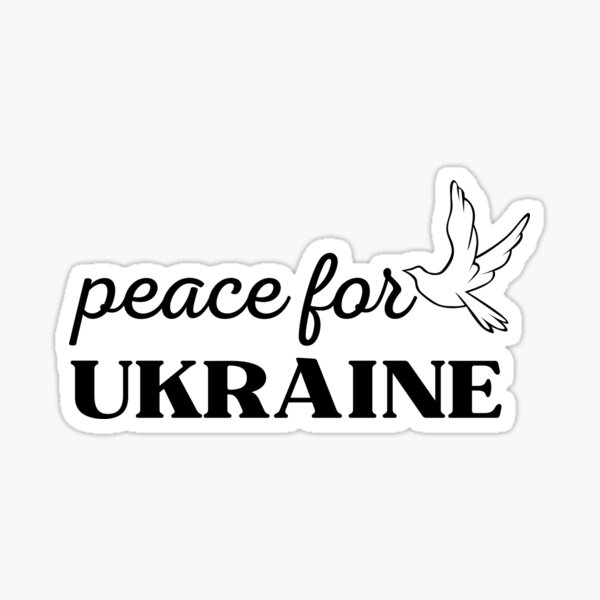 "Peace for Ukraine - Russia Ukraine War - support ukraine" Sticker by ...