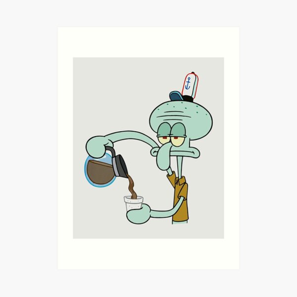 "Squidward Pouring Coffee Cute Aesthetic" Art Print by janmarkvargas ...
