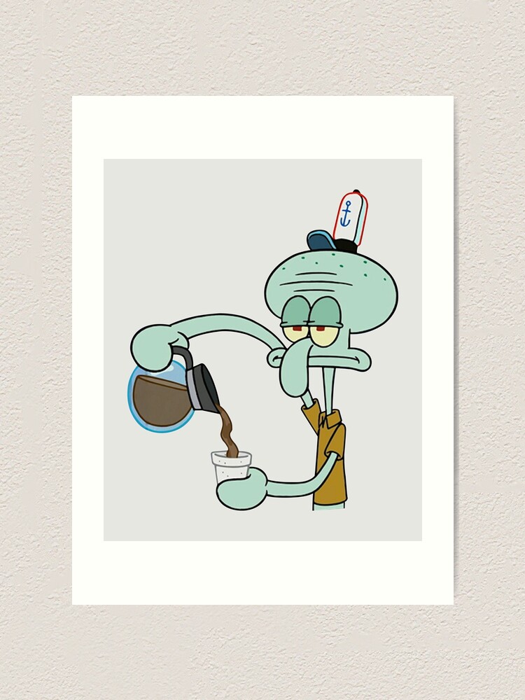 "Squidward Pouring Coffee Cute Aesthetic" Art Print by janmarkvargas ...