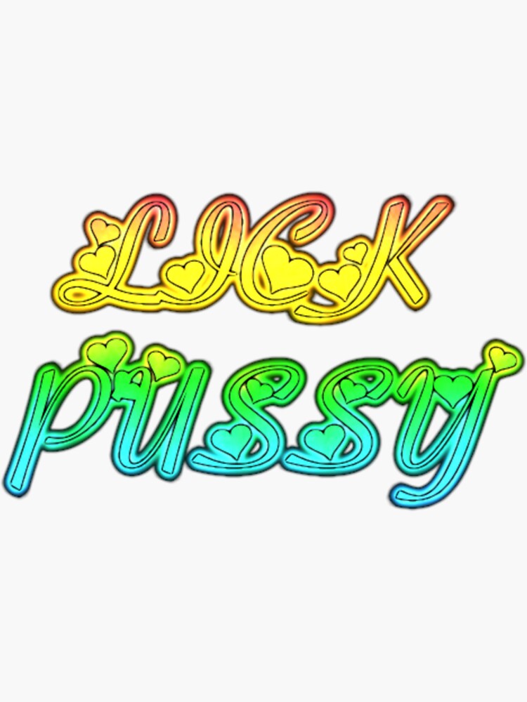 Lick Pussy Sticker For Sale By Blumankuma Redbubble 