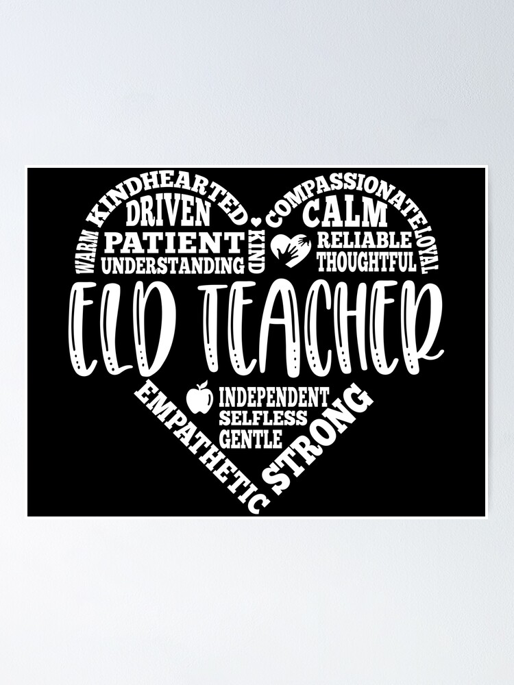 "ELD Teacher, English Language Development" Poster by brackerdesign ...
