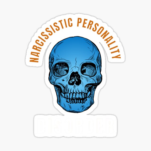 "Narcissistic Personality Disorder Cool Funky skull" Sticker by ...