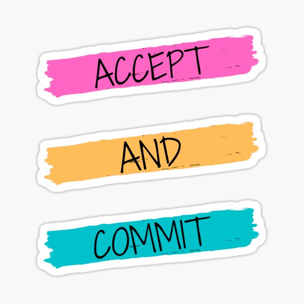 "Acceptance And Commitment Accept And Commit" Sticker by KM-StylishShop ...