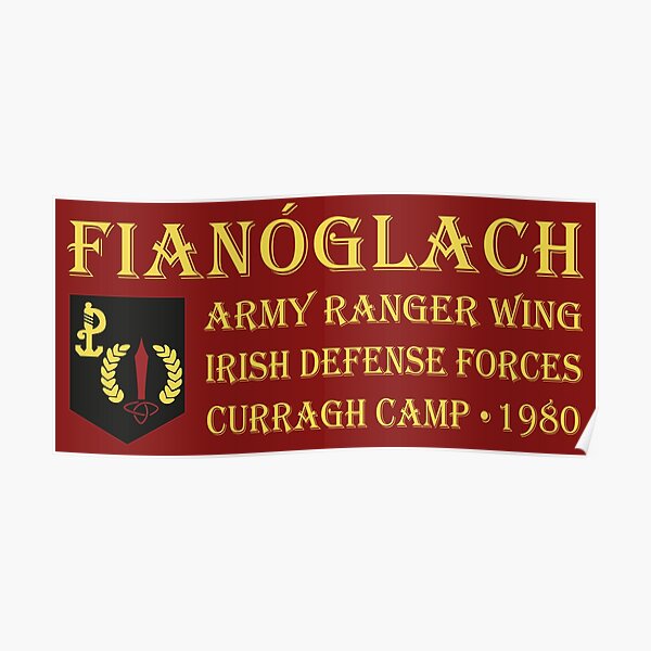 "Irish Army Ranger Wing Fianoglach Ireland Army #1917" Poster for Sale ...