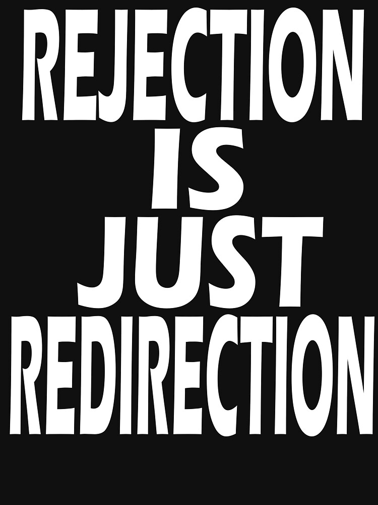 "Rejection is just redirection funny t-shirt." Lightweight Hoodie for ...