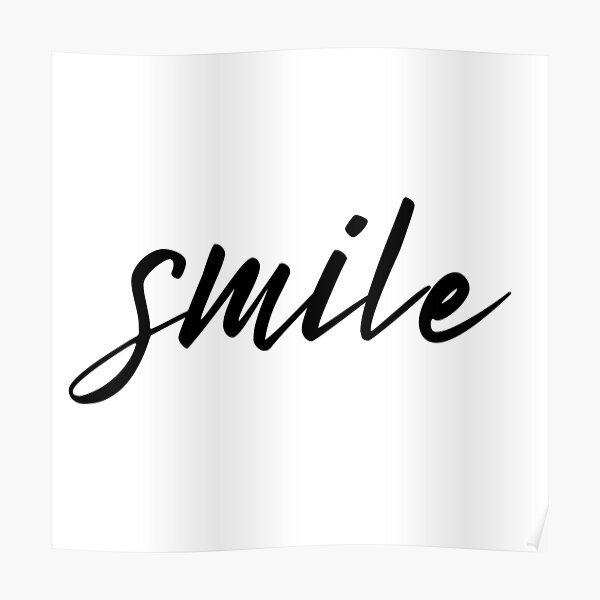 "Smile Script" Poster for Sale by StickersByCoff | Redbubble