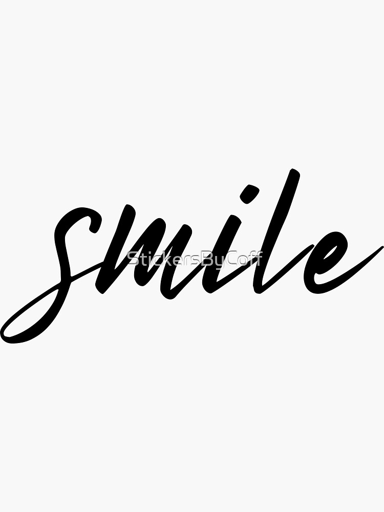 "Smile Script" Sticker by StickersByCoff | Redbubble