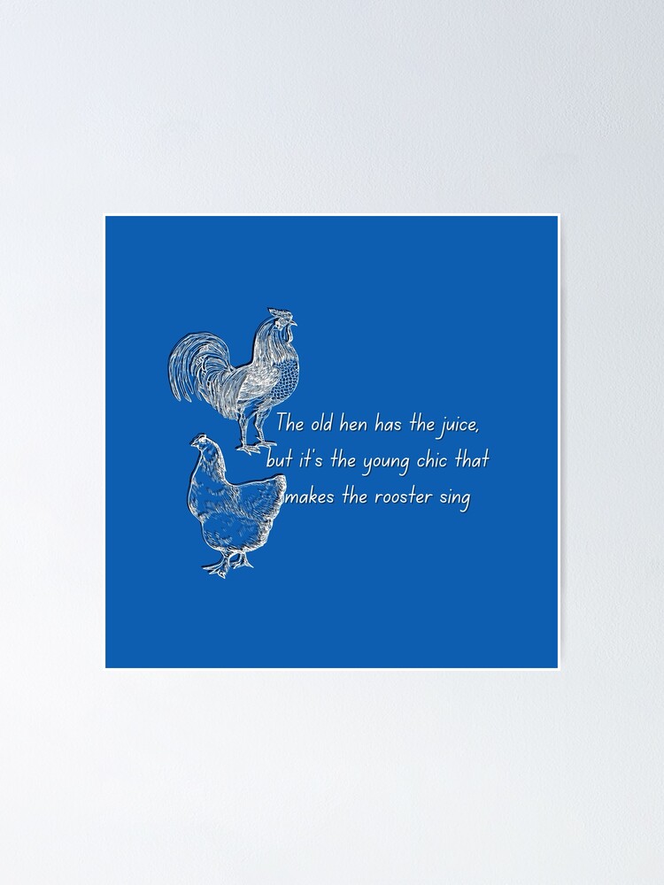 "The Old Hen & The Rooster" Poster for Sale by ItsAllGreek2Me | Redbubble