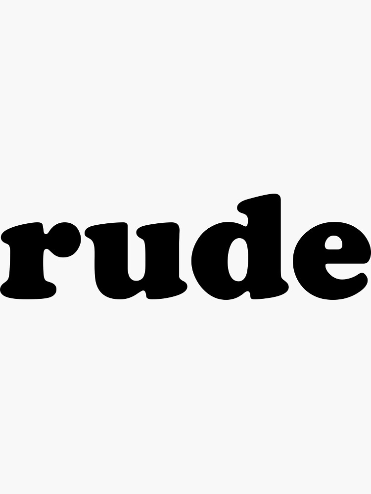 "Rude" Sticker by emocheeto | Redbubble