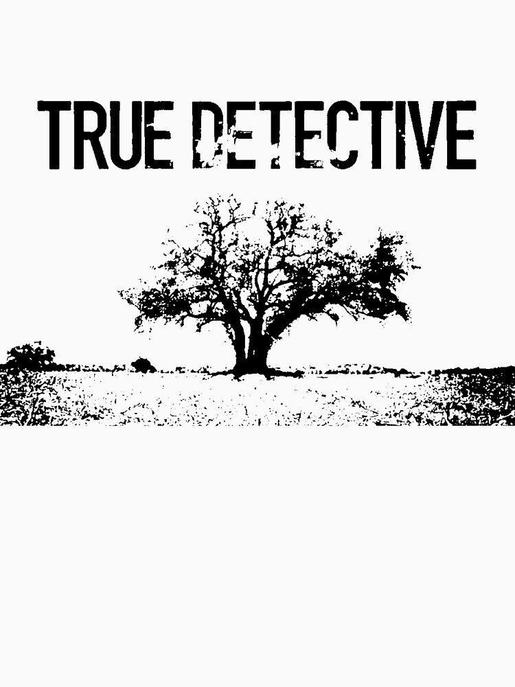 "True detective tree" T-shirt for Sale by ketdenk | Redbubble | true ...