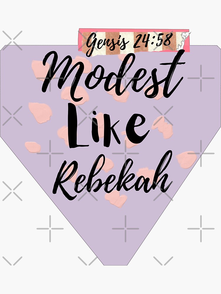 "Modest Like Rebekah" Sticker for Sale by BibleTea | Redbubble