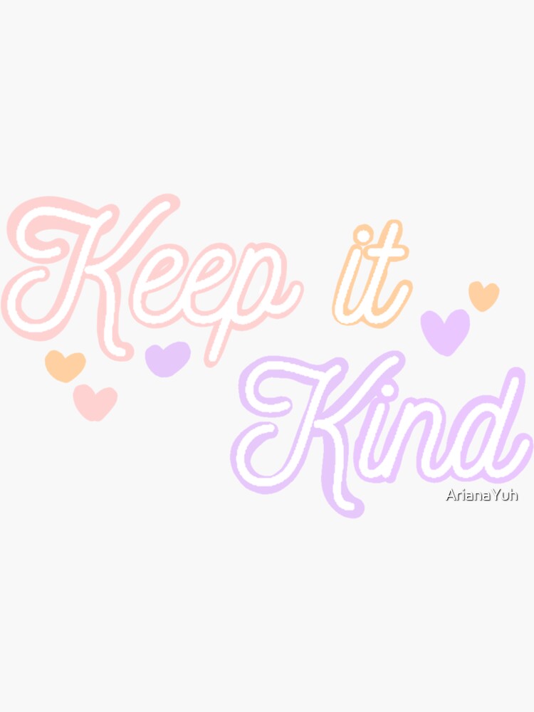 "Keep it kind pastel sticker" Sticker for Sale by ArianaYuh | Redbubble