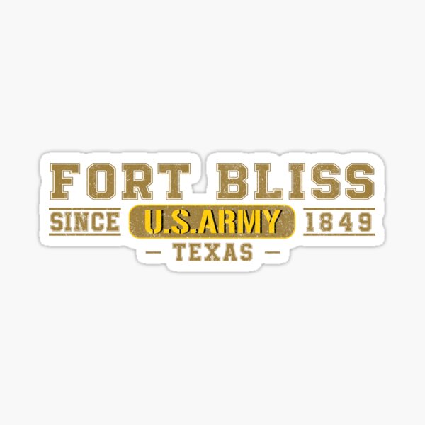 "Fort Bliss In Texas Army Base" Sticker for Sale by BennyRamirez ...