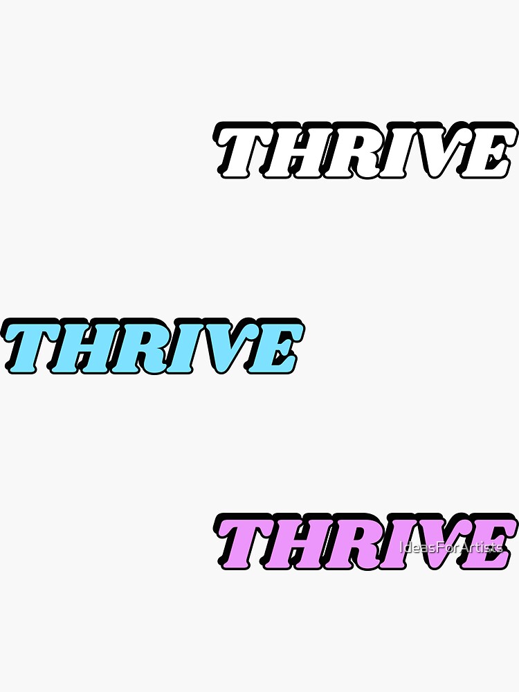 "THRIVE sticker pack" Sticker by IdeasForArtists | Redbubble