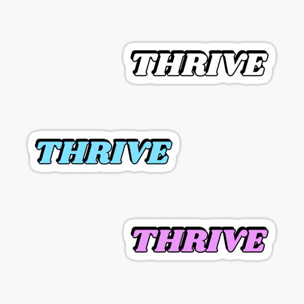 "THRIVE sticker pack" Sticker by IdeasForArtists | Redbubble