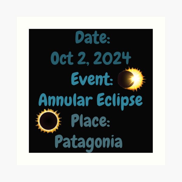 "Patagonia Annular Solar Eclipse 2024 " Art Print for Sale by marberway48 | Redbubble