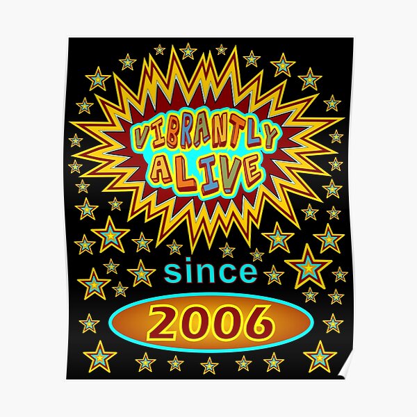 "Birthday 2006 Vibrantly Alive Since 2006 Birthday Stars Birth Year ...