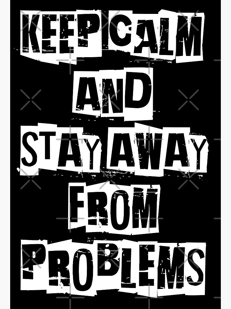 Carteles De Mantén La Calma Para Mejores Amigos En Blanco Y Negro