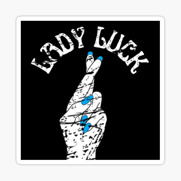 "LADY LUCK" Sticker by NewTorch | Redbubble