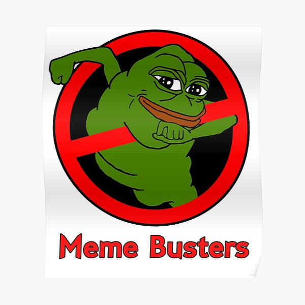 "Meme Busters" Poster by medulla9324 | Redbubble