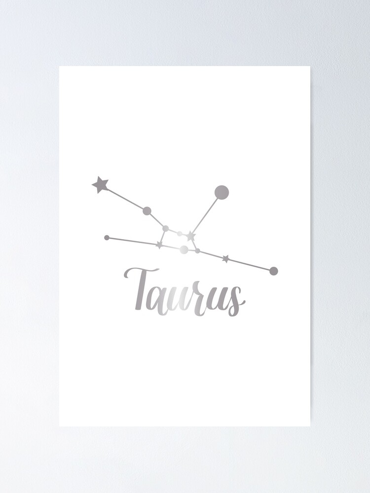 "Taurus Zodiac Constellation in Silver" Poster for Sale by kellyleungta ...