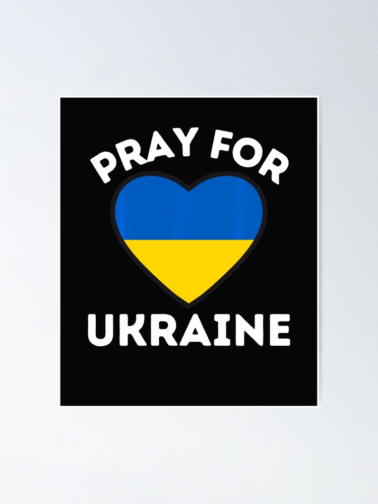 "Pray For Ukraine Flag Free Ukraine - I Support Ukrainian" Poster for ...