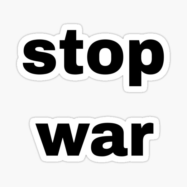 "Stop war" Sticker by Bonatg | Redbubble