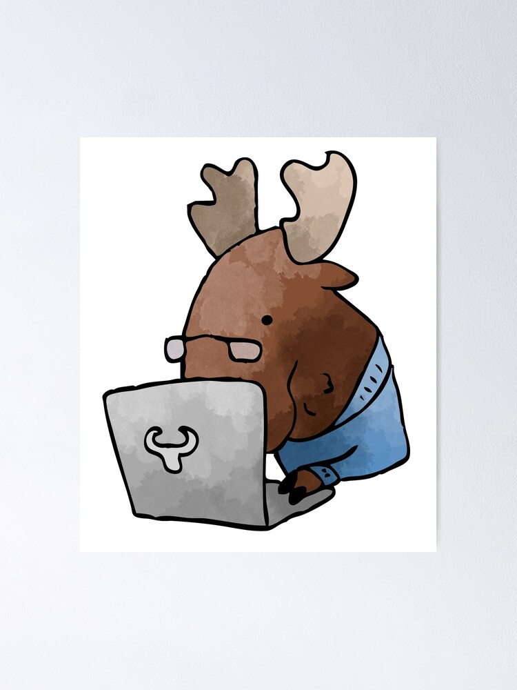 "Computer moose" Poster by ottolicht | Redbubble