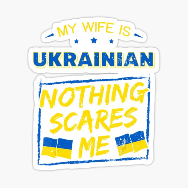 "My Wife Is Ukrainian Ukraine Heritage Roots Pride Flag UKR" Sticker by ...