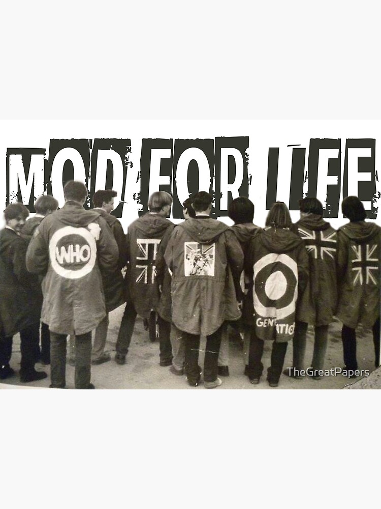 "Mod For Life" Poster by TheGreatPapers | Redbubble
