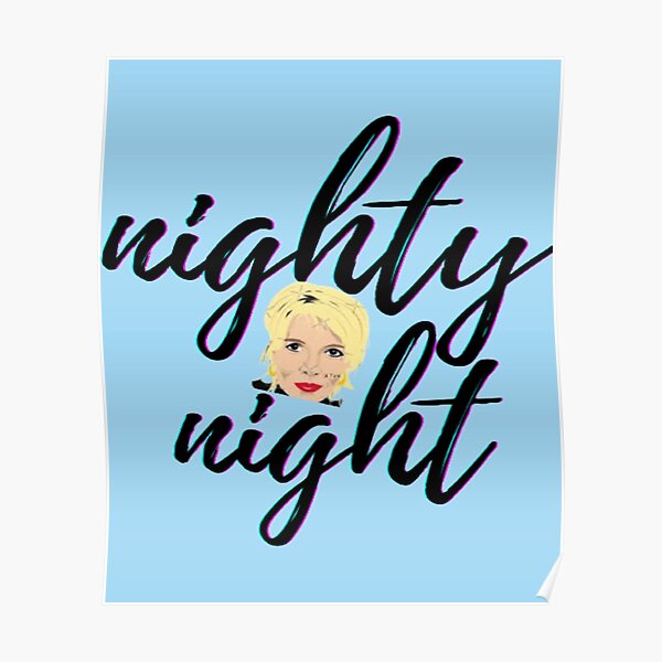 "Jill Tyrell Nighty Night " Poster for Sale by Nwimwjkalik | Redbubble