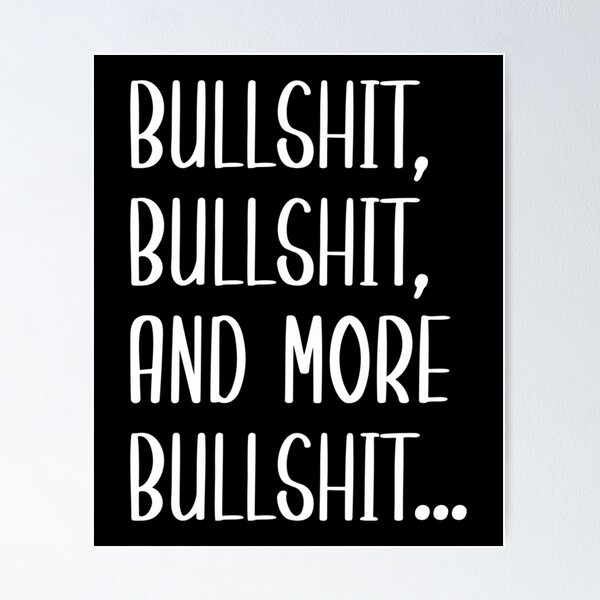 Bullshite Quotes Bullshit Quotes Etsy