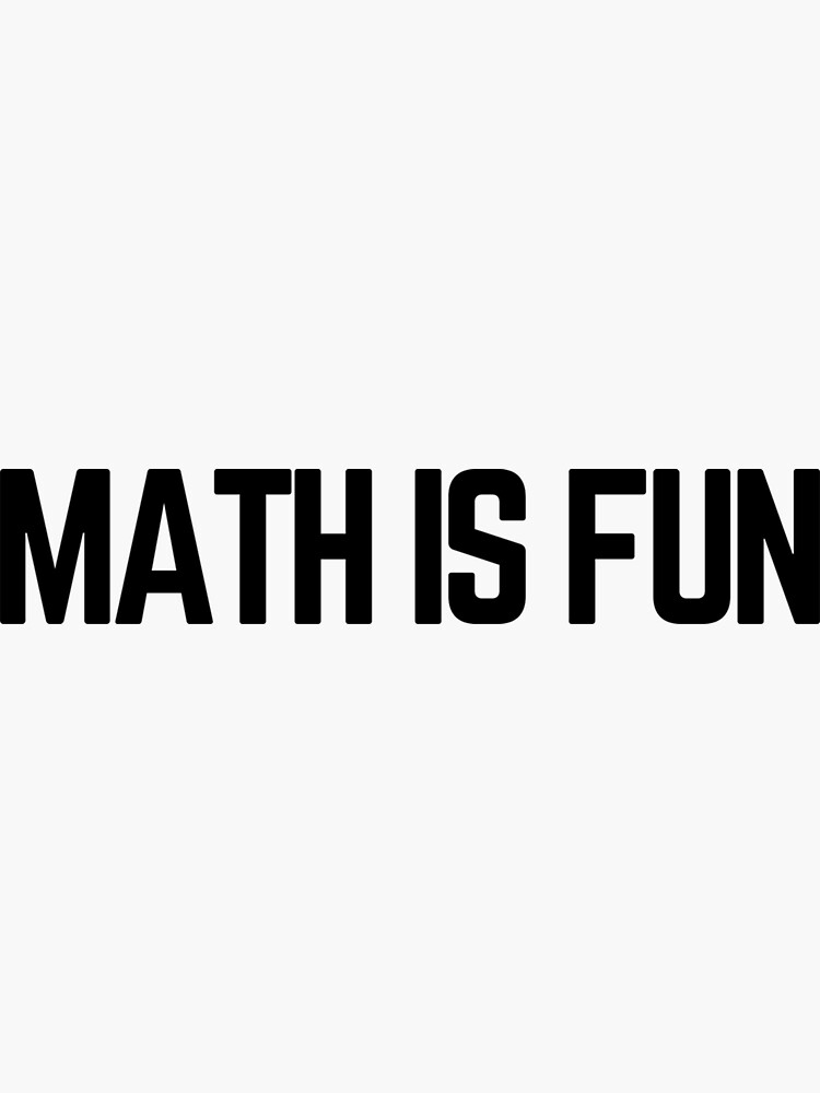 "Math Is Fun Sticker" Sticker by FeliEngemann | Redbubble
