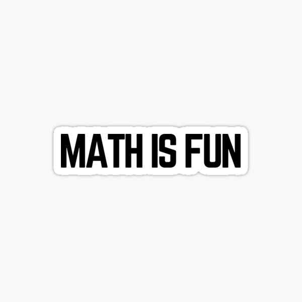 "Math Is Fun Sticker" Sticker by FeliEngemann | Redbubble