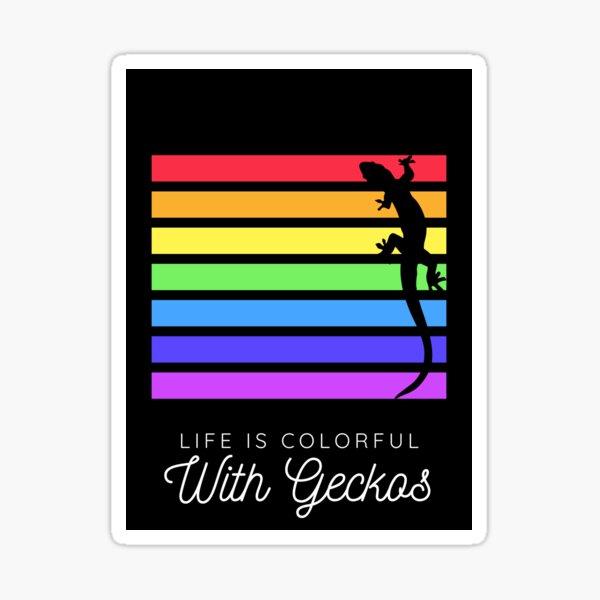 "Life is Colorful with Geckos | Gecko Quotes | Gift for Gecko Owner ...