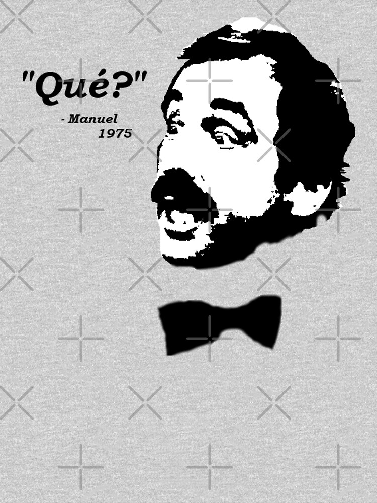 Essential T-Shirt for Sale mit "Manuel Que? Fawlty Towers" von Tom ...