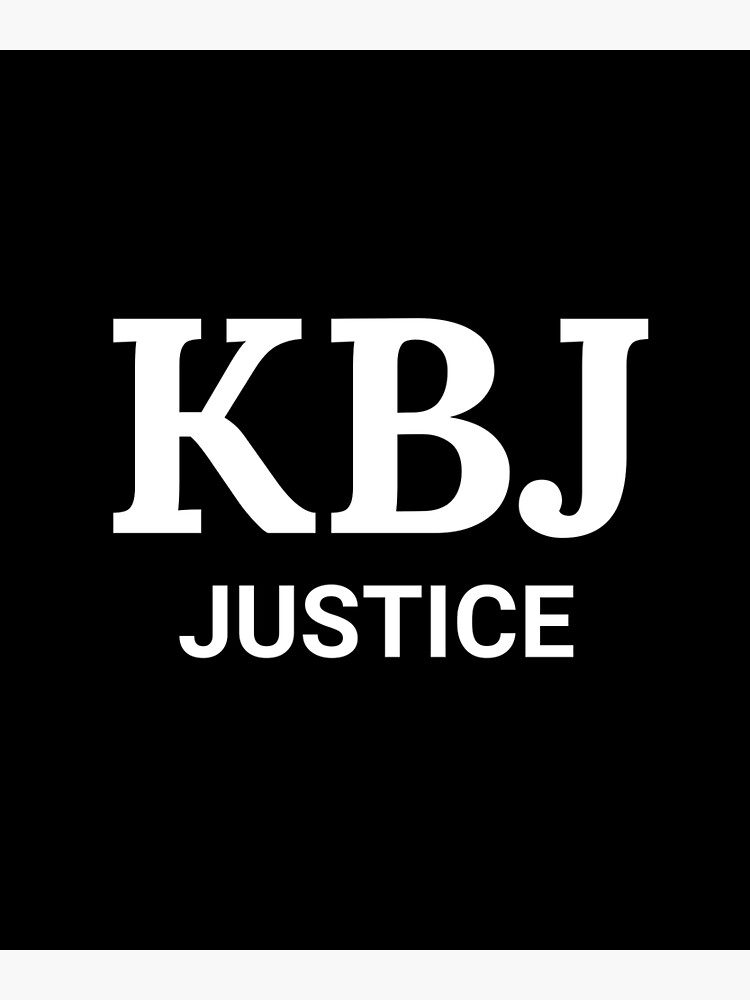 "Ketanji Brown Jackson Justice KBJ " Poster by jtrenshaw | Redbubble