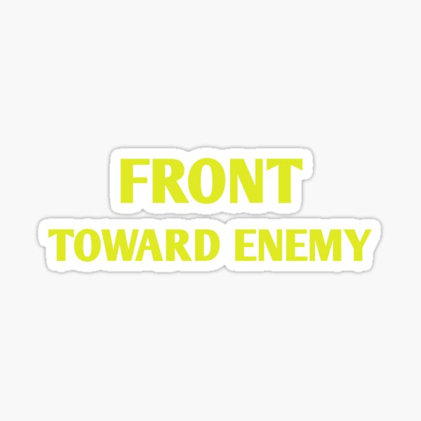 " Front Toward Enemy" Sticker by Tema01 | Redbubble