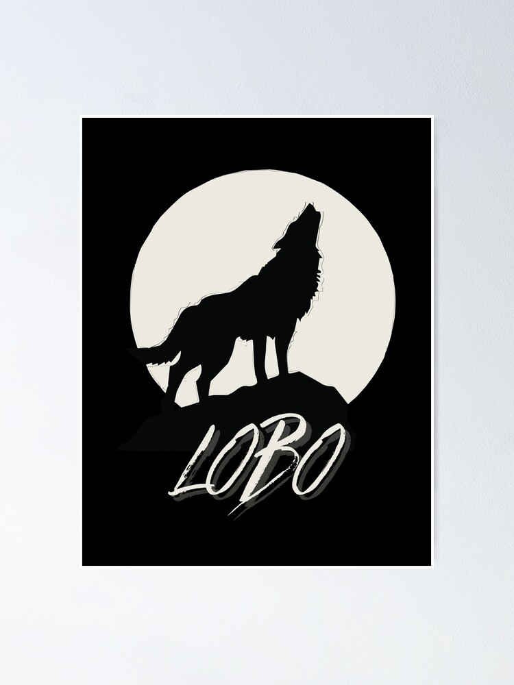 "LOBO" Poster for Sale by Rusty-Gate98 | Redbubble
