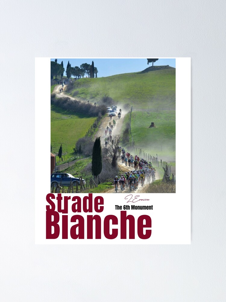 "Strade Bianche - L'Eroica" Poster by Whatalifestyle | Redbubble
