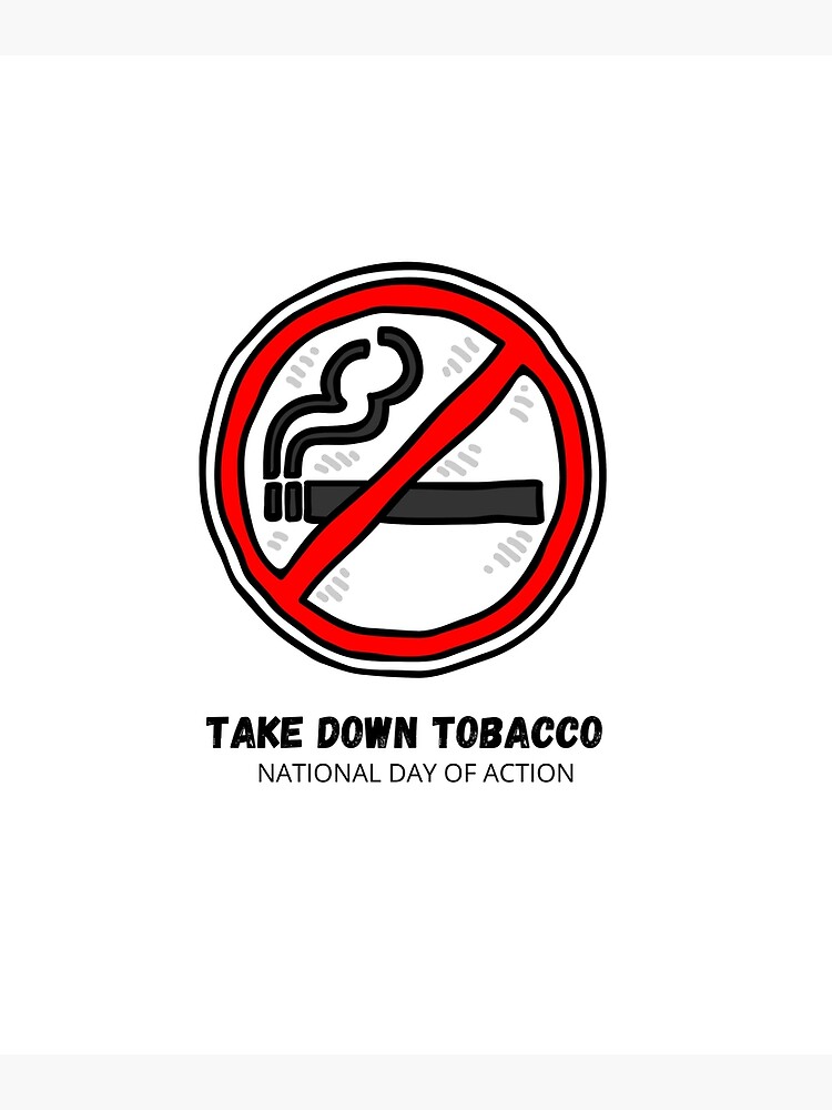"TAKE DOWN TOBACCO-NATIONAL DAY OF ACTION" Poster for Sale by ...