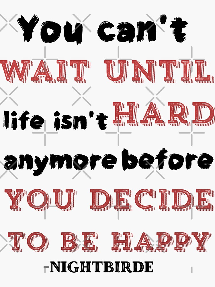 "Nightbirde quote" Sticker by Nikita-Mohanta | Redbubble