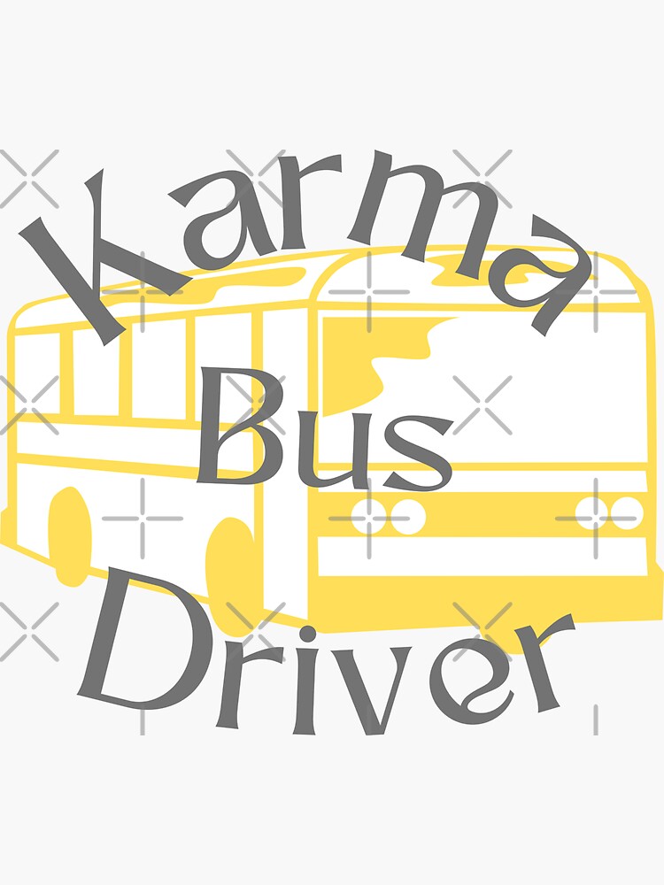 "Karma Bus Driver yellow and orange" Sticker for Sale by MGuyerArt | Redbubble