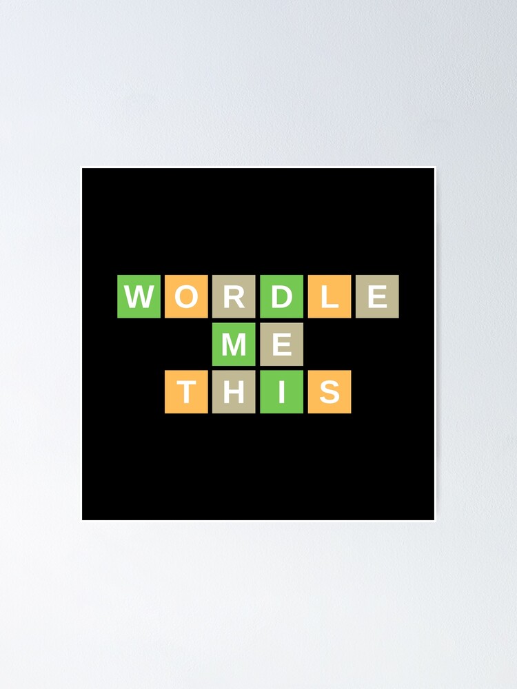 "Wordle Me This - Funny Colorful Wordle Puzzle Game Lovers Quote ...