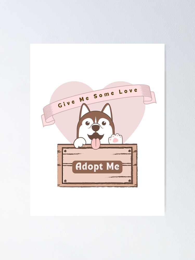 "ADOPT ME " Poster for Sale by ministryofart | Redbubble