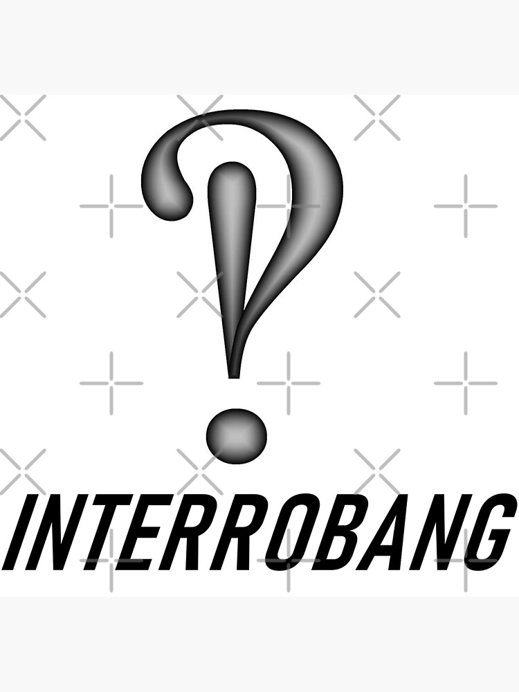 "Interrobang ?!" Sticker by TaylorsGallery | Redbubble