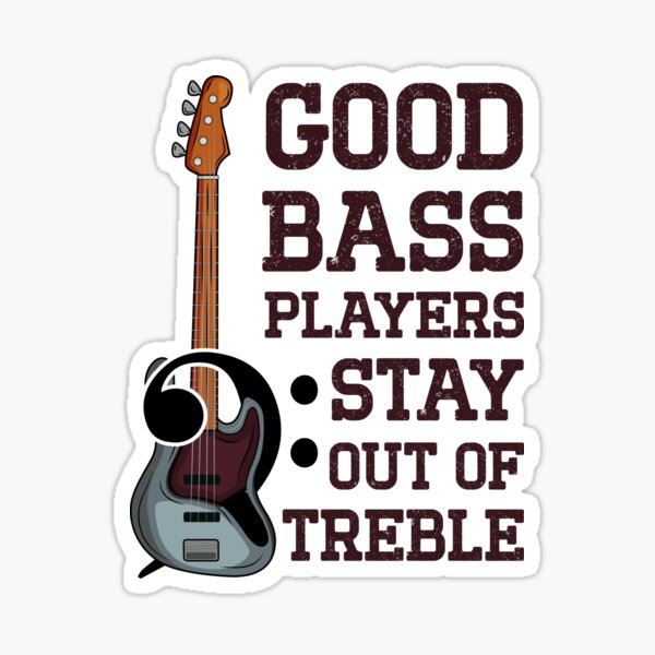 "Good Bass Players stay out of treble - funny bass player memes ...